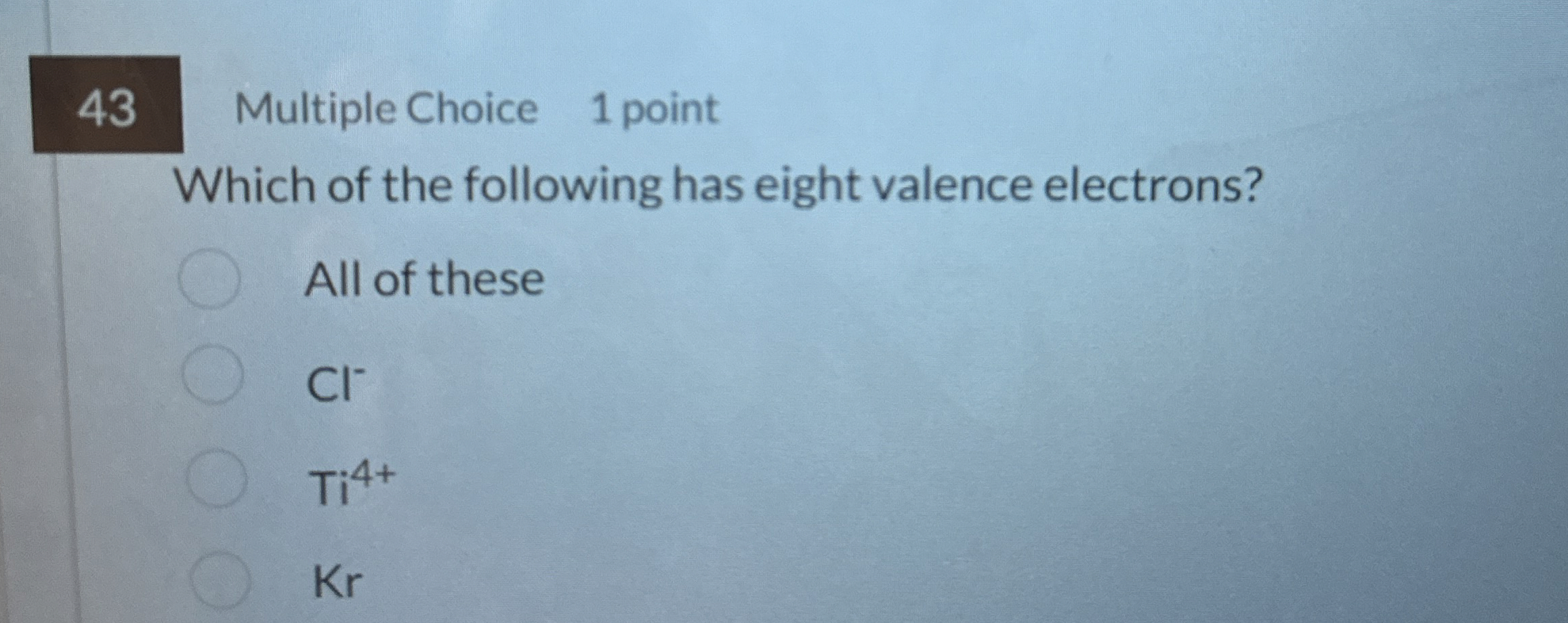 Solved 43Multiple Choice1 pointWhich of the following has | Chegg.com Solved 43Multiple Choice1 pointWhich of the following has | Chegg.com