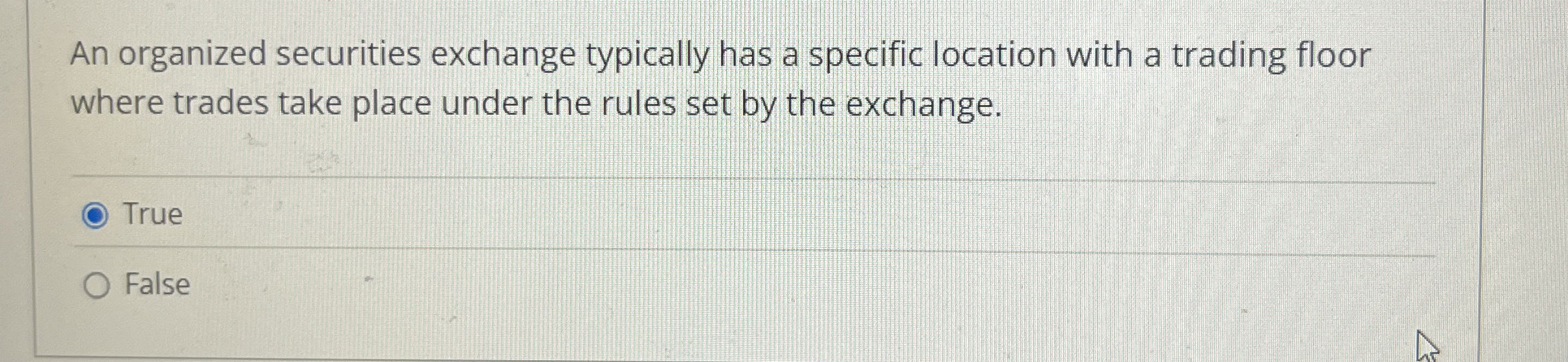 Solved An organized securities exchange typically has a | Chegg.com