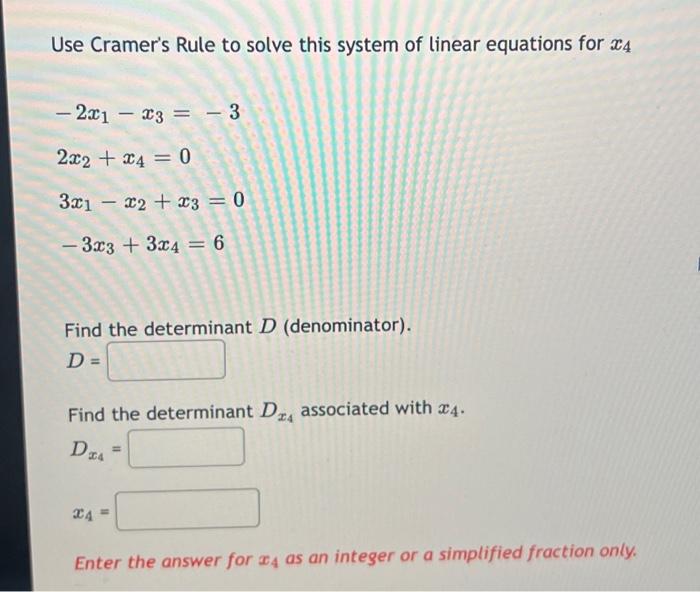 Solved Use Cramer's Rule to solve this system of linear | Chegg.com