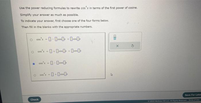 Solved Use the power reducing formulas to rewrite cos4x in | Chegg.com
