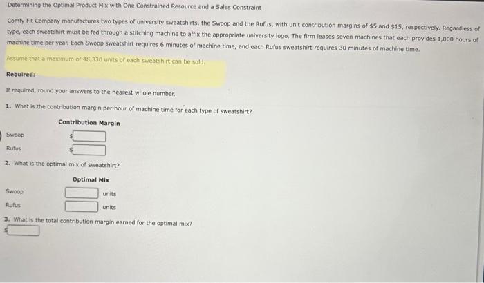 Solved Determining the Optimal Product Mix with One | Chegg.com