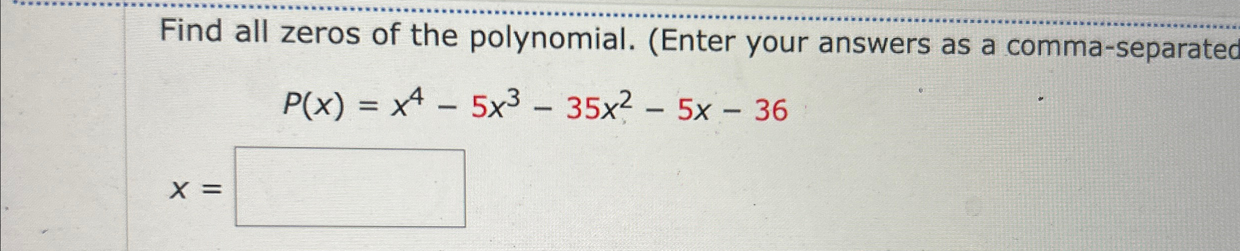 Find all zeros of the polynomial. (Enter your answers | Chegg.com