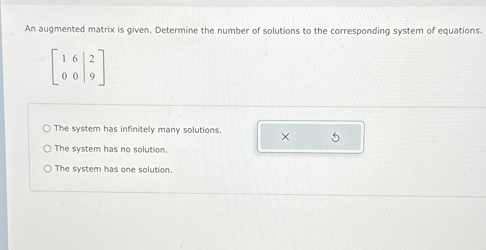 Solved An augmented matrix is given. Determine the number of | Chegg.com