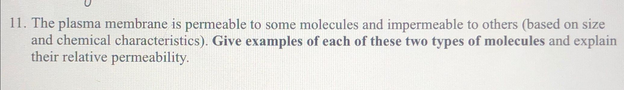 Solved The plasma membrane is permeable to some molecules | Chegg.com