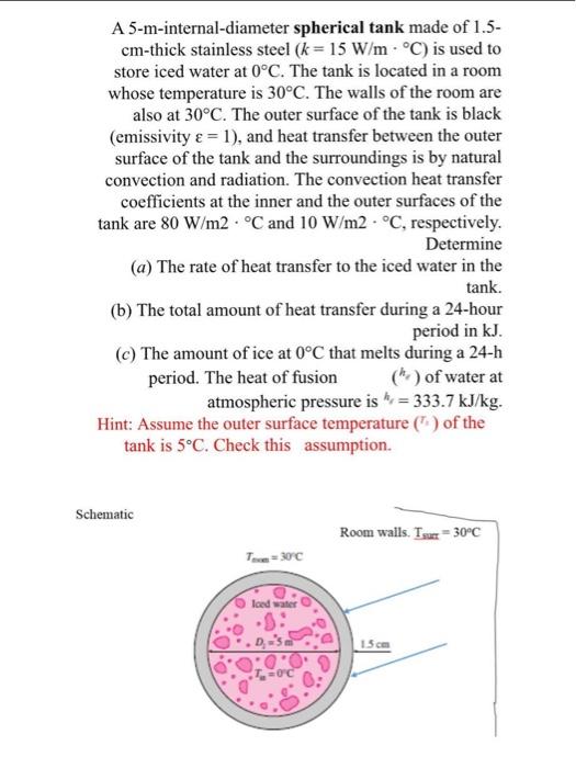 Solved A 5-m-internal-diameter spherical tank made of 1.5- | Chegg.com