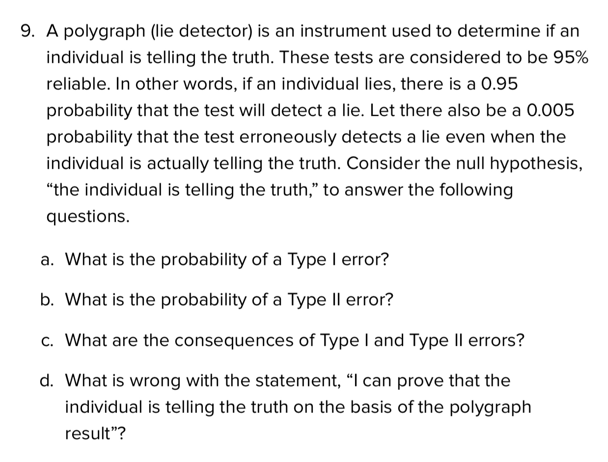 Solved A polygraph (lie detector) ﻿is an instrument used to | Chegg.com