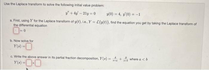Solved Use the Laplace transform to solve the following | Chegg.com