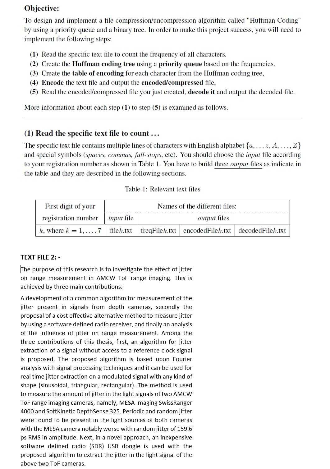 Solved Objective: To design and implement a file | Chegg.com
