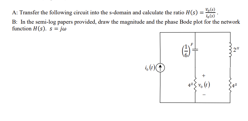 Solved A: Transfer the following circuit into the s-domain | Chegg.com