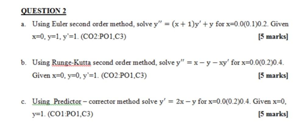 Solved a. Using Euler second order method, solve | Chegg.com
