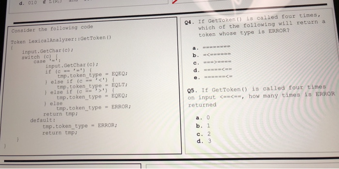 Solved Consider the following code Q4. If GetToken() is | Chegg.com