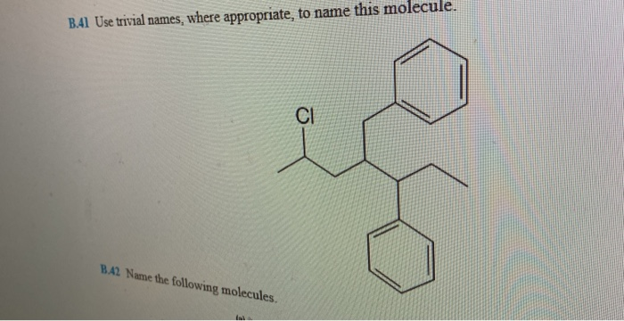 Solved B.41 Use trivial names, where appropriate, to name | Chegg.com