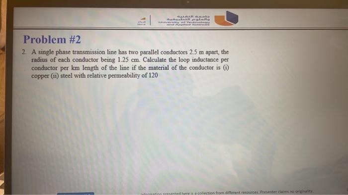 Solved 2. A single phase transmission line has two parallel | Chegg.com