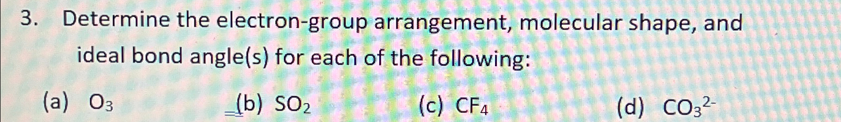 Determine the electron-group arrangement, molecular | Chegg.com