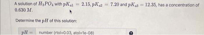 Solved A solution of H3PO4 with pKa1=2.15,pKa2=7.20 and | Chegg.com