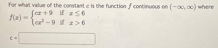 Solved For what value of the constant c is the function f | Chegg.com