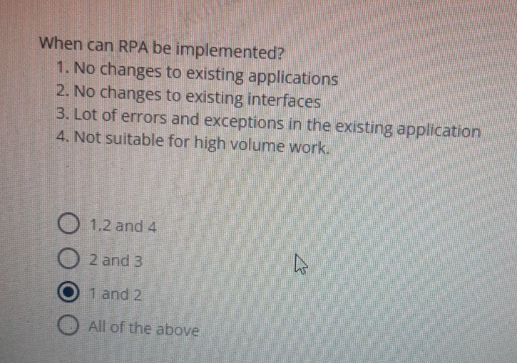Solved When can RPA be implemented?No changes to existing | Chegg.com