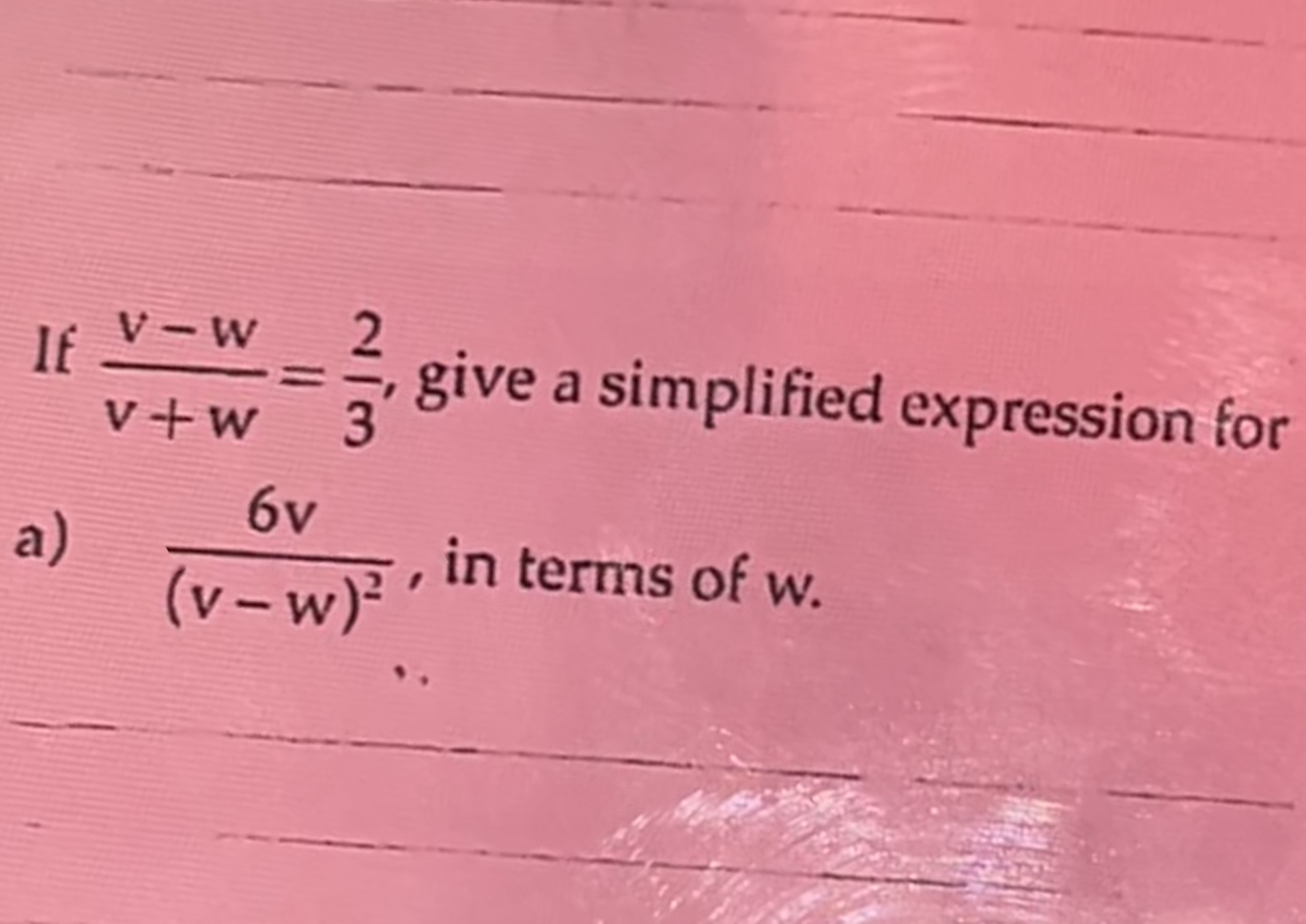 Solved If v-wv+w=23, ﻿give a simplified expression | Chegg.com