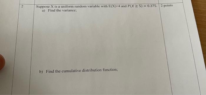 Solved Suppose X is a uniform random variable with E(X)−4 | Chegg.com