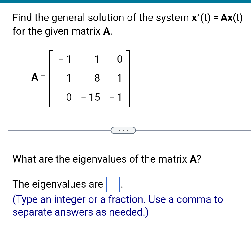 Solved Find the general solution of the system x'(t)=Ax(t) | Chegg.com