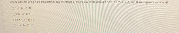 Solved Which of the following is the Infix notation | Chegg.com