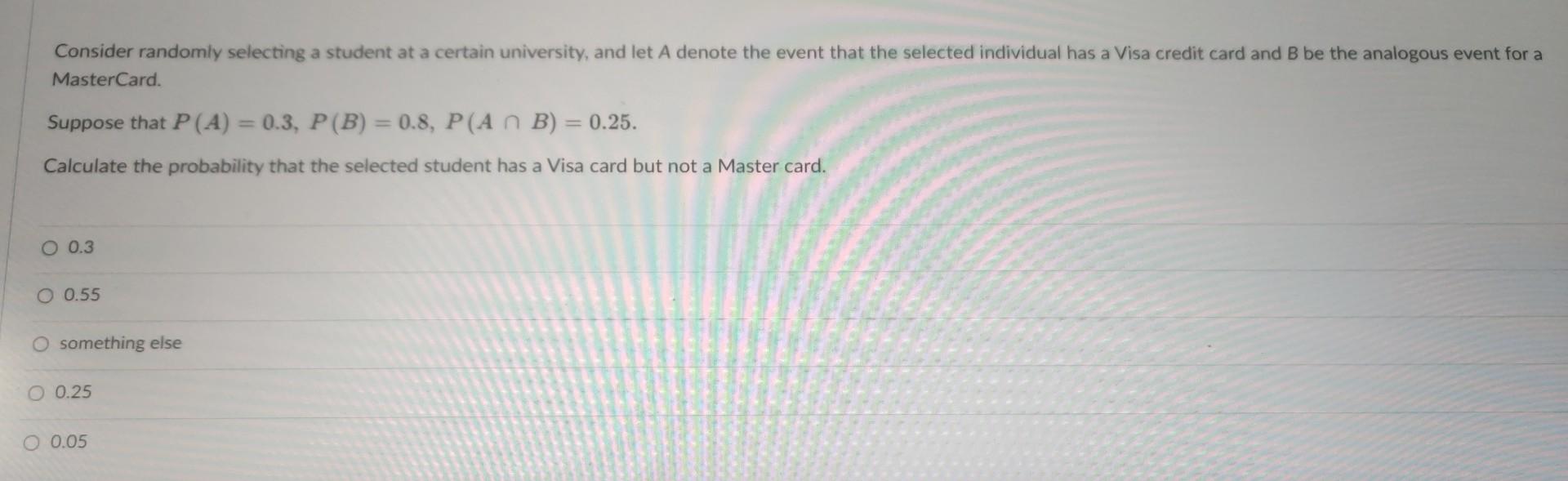 Solved Consider randomly selecting a student at a certain | Chegg.com