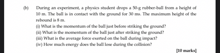 Solved (b) ﻿During an experiment, a physics student drops a | Chegg.com