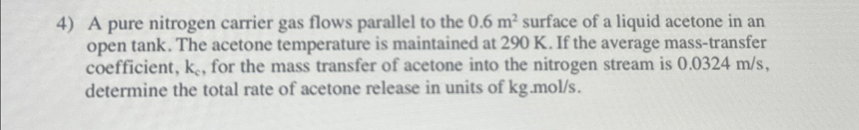 Solved A pure nitrogen carrier gas flows parallel to the | Chegg.com