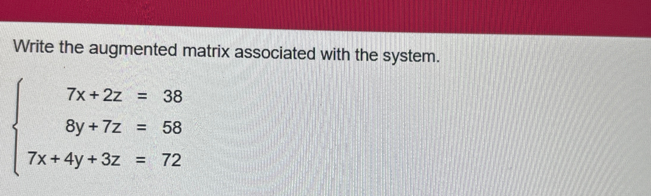 Solved Write the augmented matrix associated with the | Chegg.com