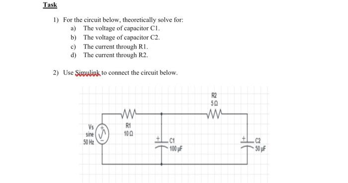 Solved Task 1) For the circuit below, theoretically solve | Chegg.com