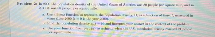 Solved Problem 2: In 2000 the population density of the | Chegg.com