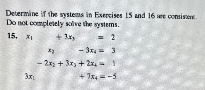 Solved Determine if the systems in Exercises 15 and 16 are | Chegg.com