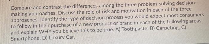 Solved Compare and contrast the differences among the three | Chegg.com