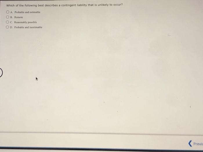Solved Which of the following best describes a contingent | Chegg.com