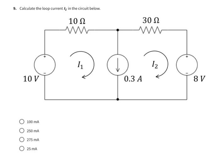 Solved 9. Calculate the loop current I1 in the circuit | Chegg.com