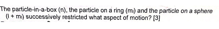 Solved The particle-in-a-box ( n ), ﻿the particle on a ring | Chegg.com