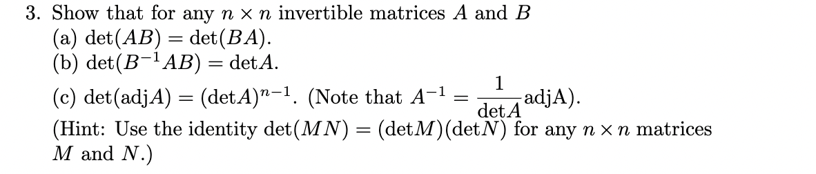 Solved Show that for any n×n ﻿invertible matrices A and B(a) | Chegg.com