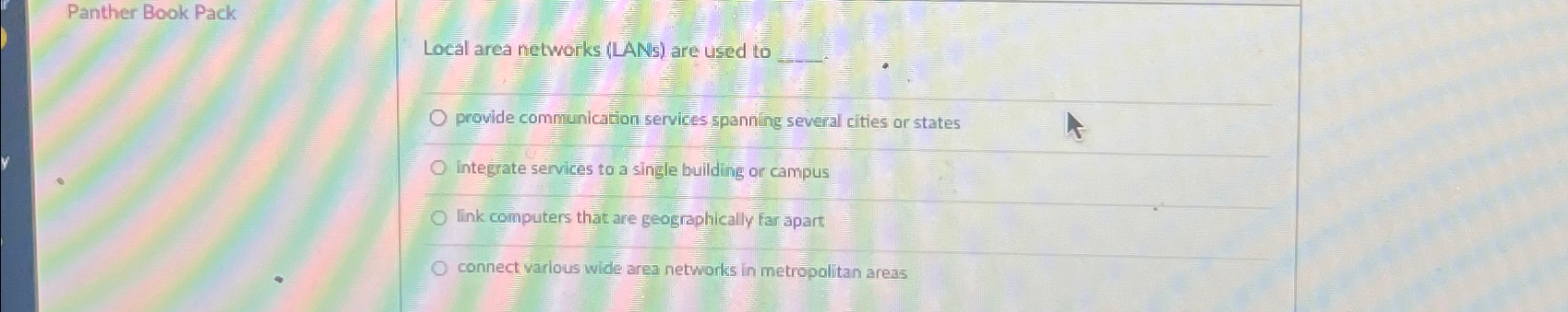Solved Panther Book PackLocal area networks (LANs) ﻿are used | Chegg.com