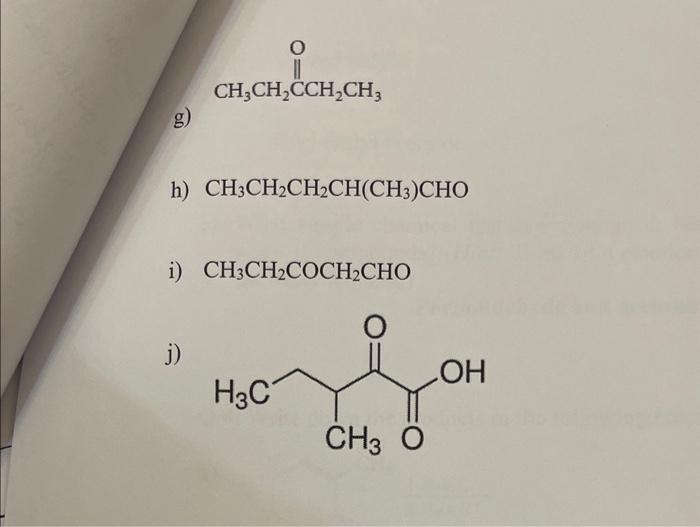 Solved CH3(CH2)5CH=O CH3(CH2)3CHOh) CH3CH2CH2CH(CH3)CHO i) | Chegg.com
