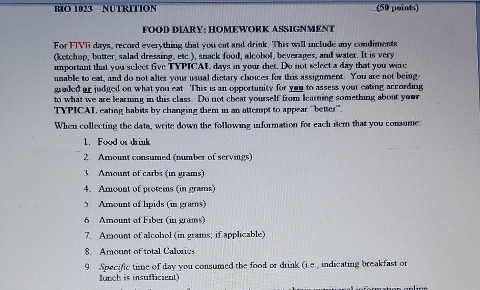 Solved BIO 1023 - NUTRITION _$50 points) FOOD DIARY: | Chegg.com