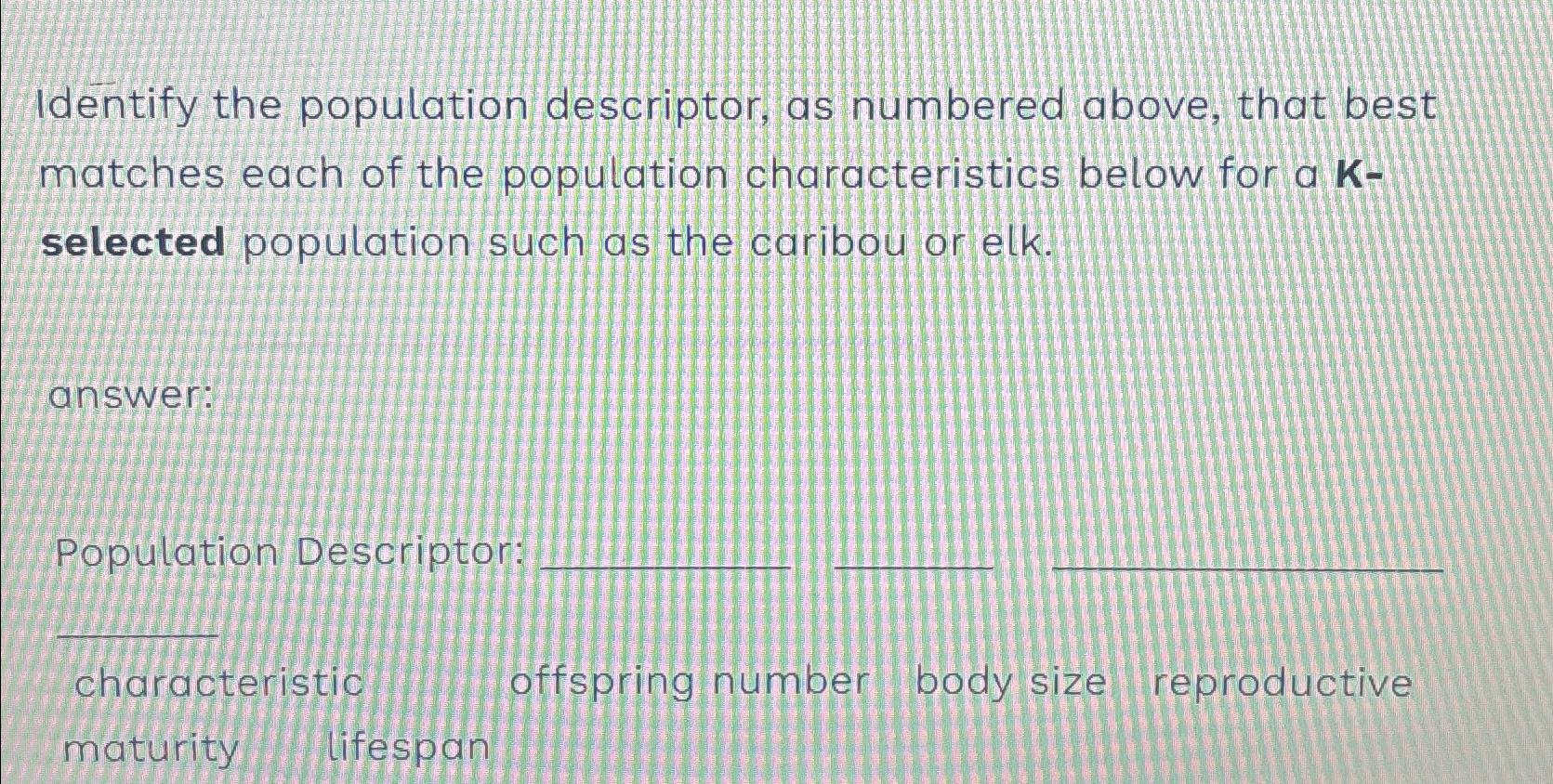 Solved Identify the population descriptor, as numbered | Chegg.com