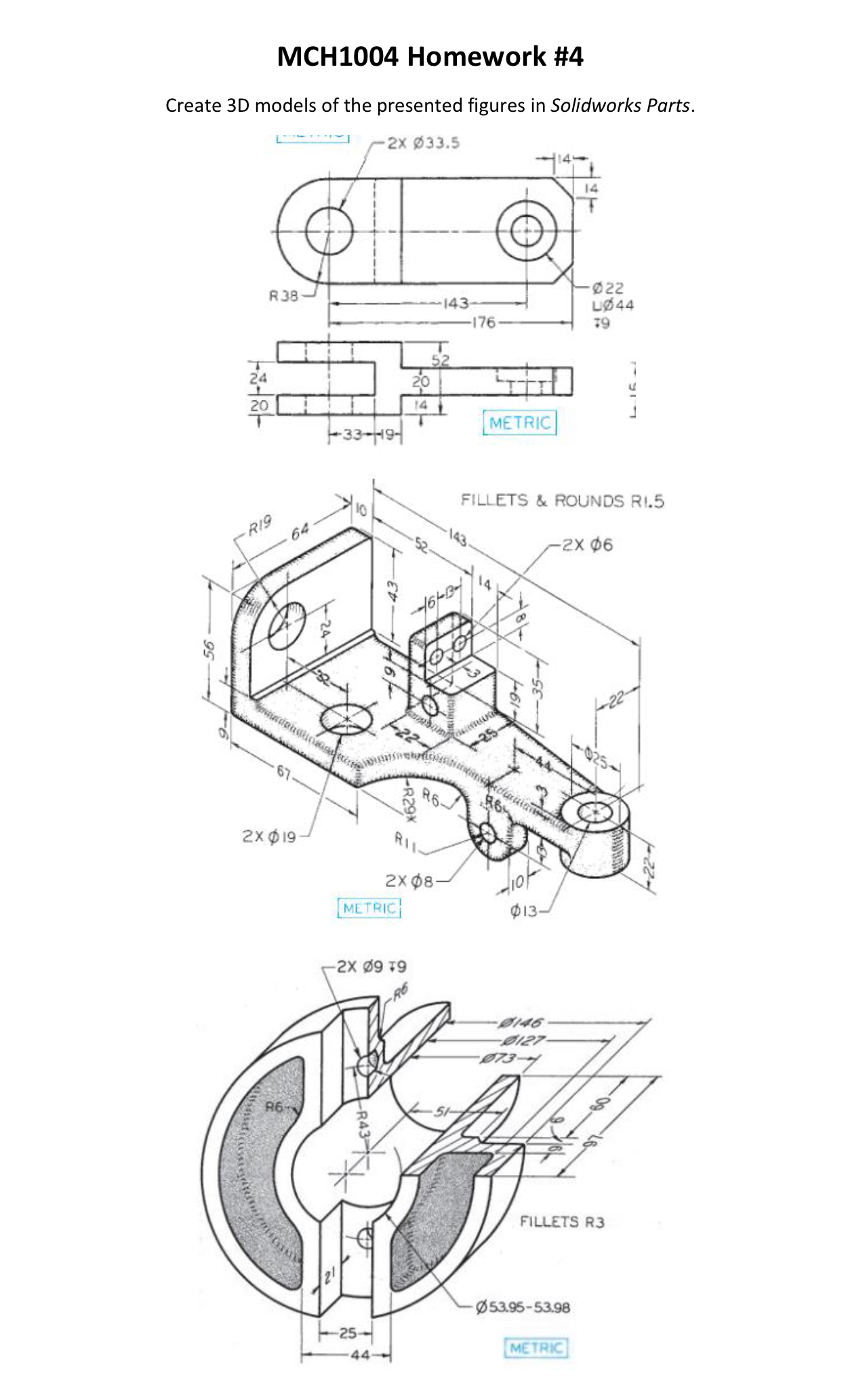 Solved MCH1004 ﻿Homework #4Create 3D models of the presented | Chegg.com