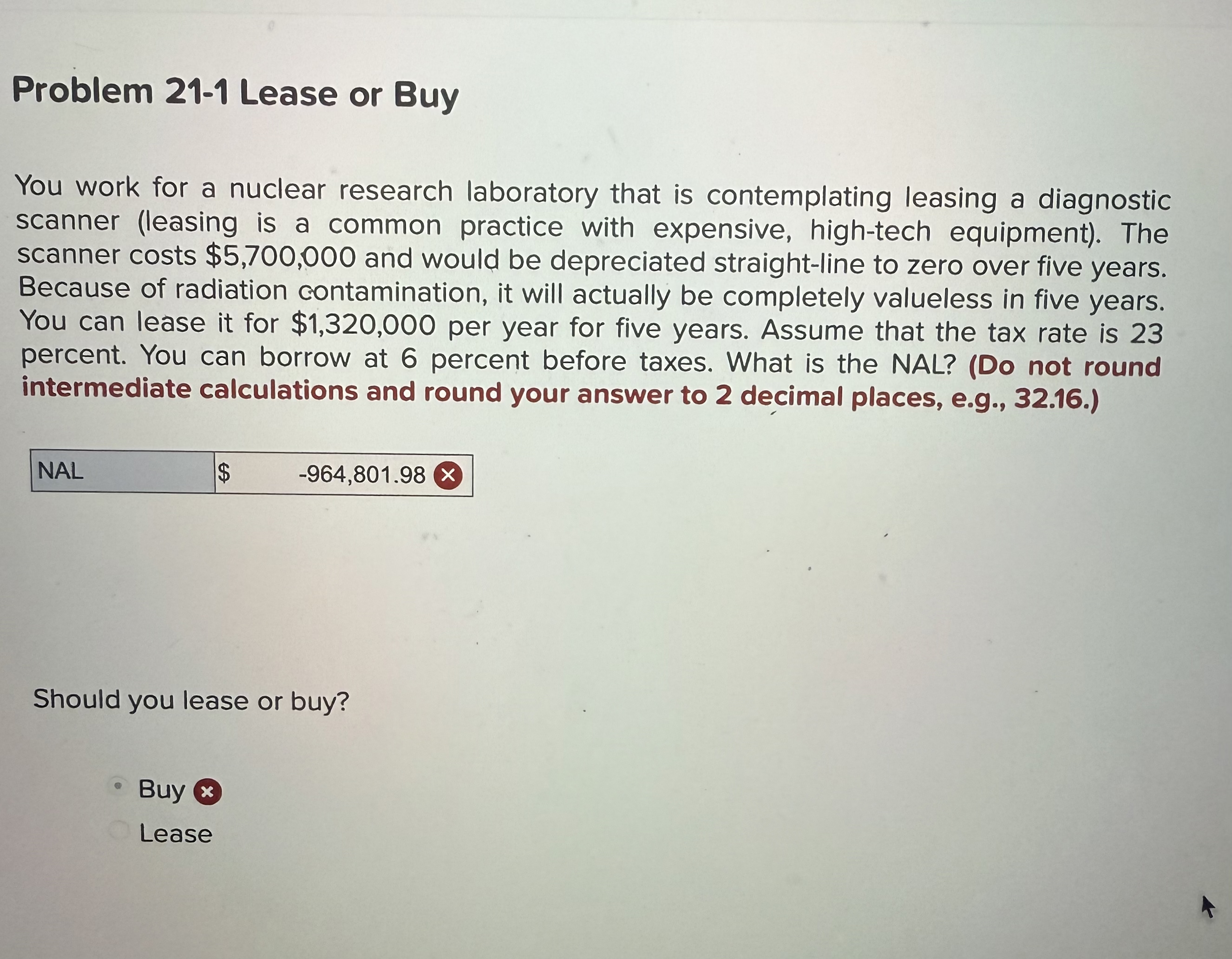 Solved Problem 21-1 ﻿Lease or BuyYou work for a nuclear | Chegg.com