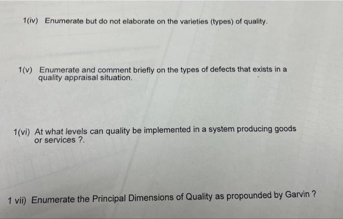 1(iv) Enumerate but do not elaborate on the varieties | Chegg.com