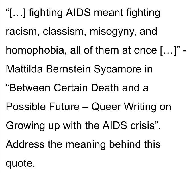 Solved “[...] fighting AIDS meant fighting racism, classism, | Chegg.com