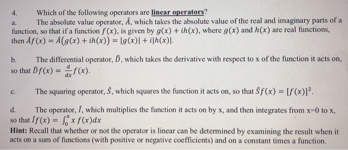 Solved a. 4. Which of the following operators are linear | Chegg.com
