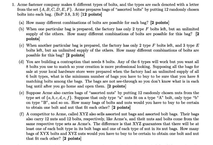 Solved 1. Acme fastener company makes 6 different types of | Chegg.com