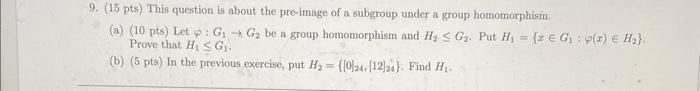 Solved 9. (15 pts) This question is about the pre-image of a | Chegg.com