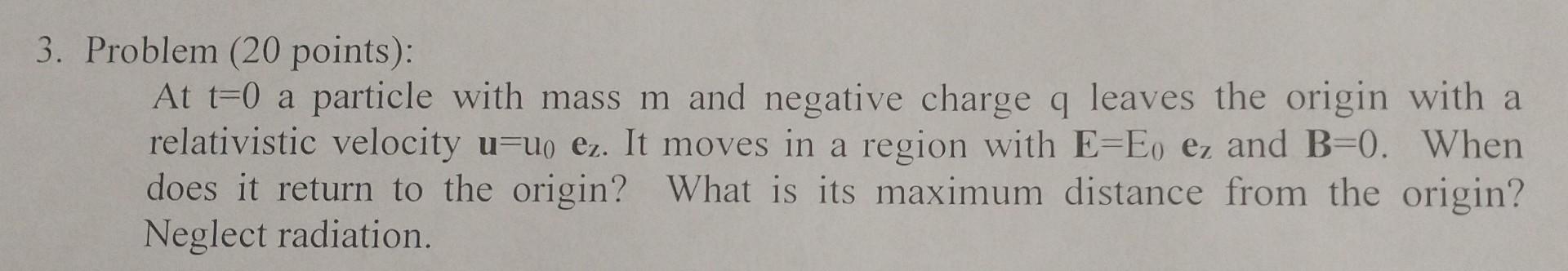 Solved 3. Problem (20 points): At t=0 a particle with mass m | Chegg.com