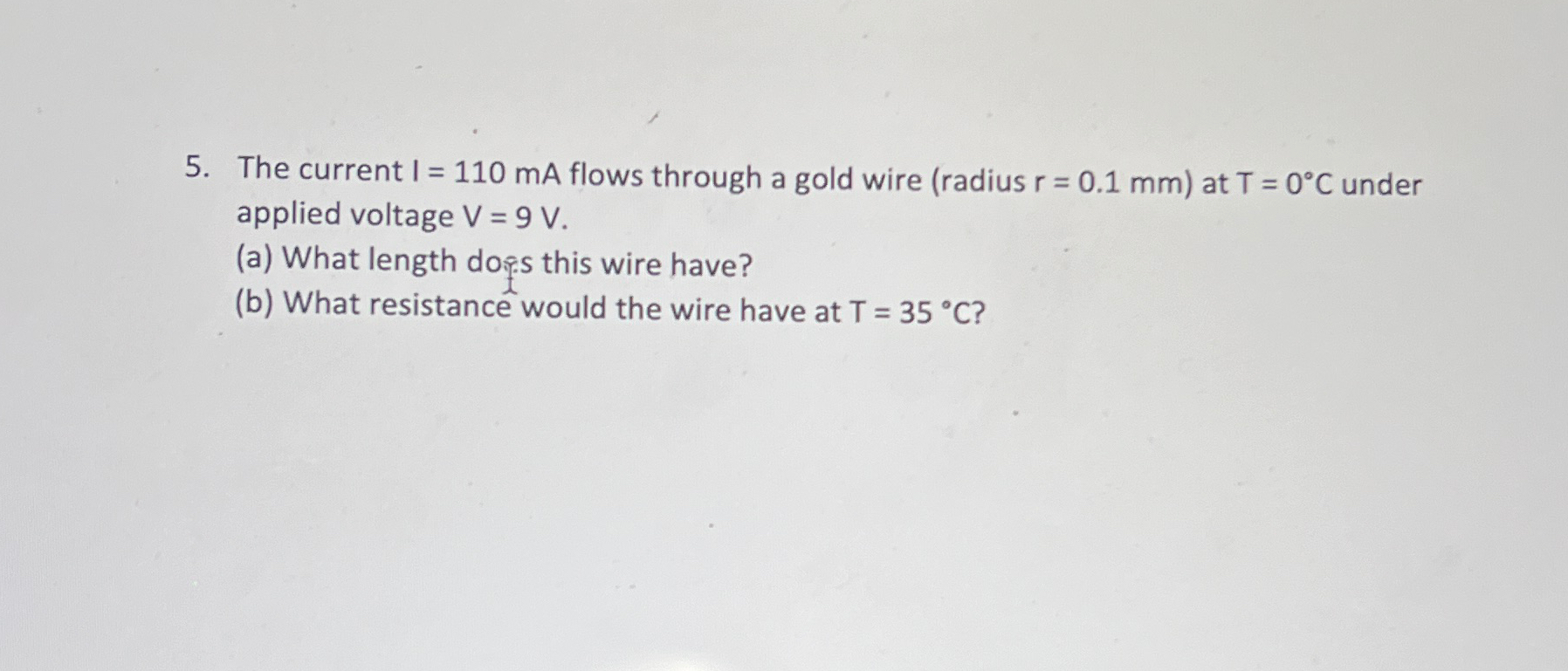 Solved The current I=110mA ﻿flows through a gold wire | Chegg.com